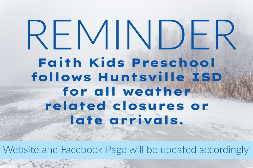 IMPORTANT REMINDER ABOUT SCHOOL CLOSURES | Faith Kids Preschool